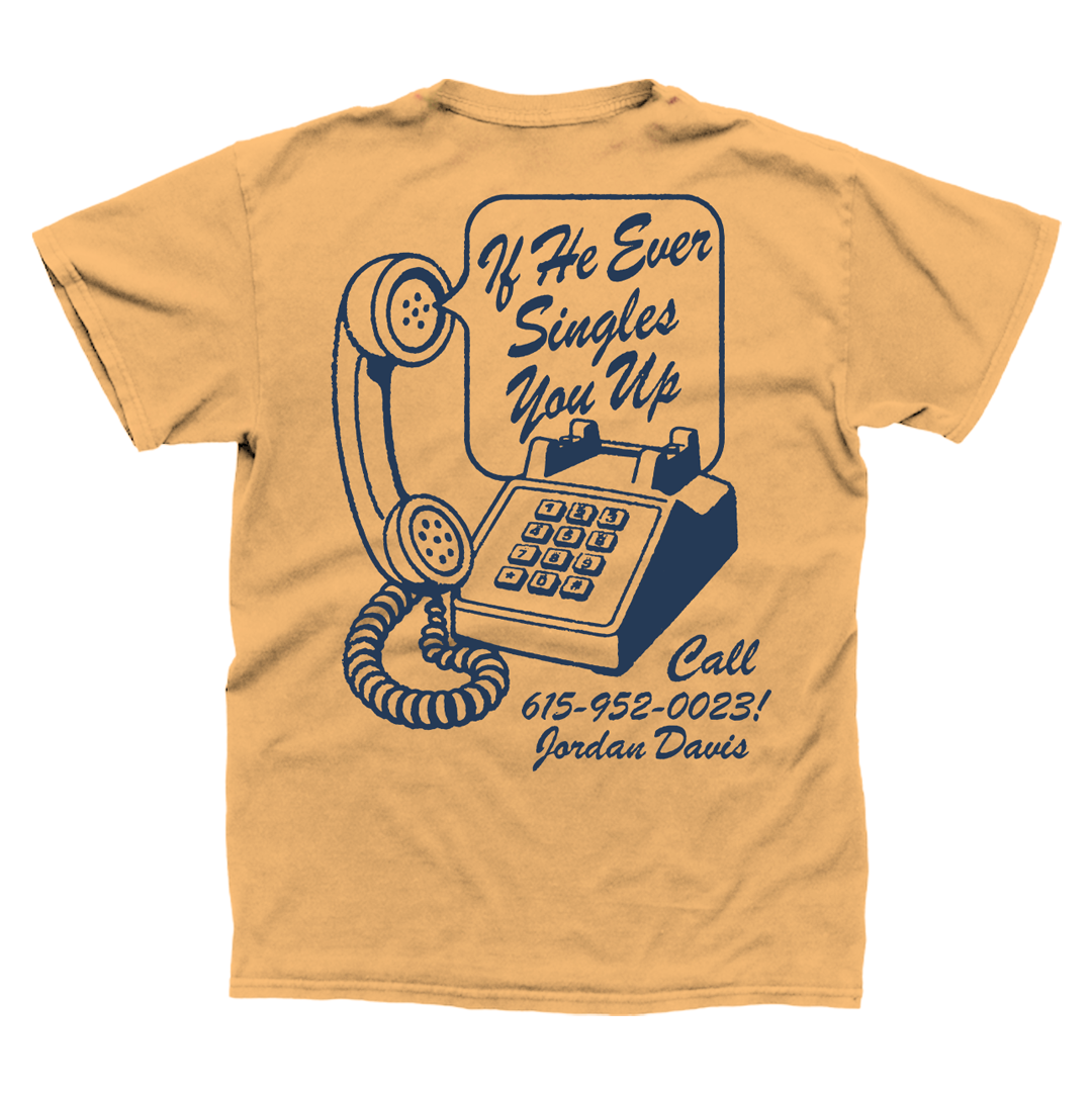 Singles You Up Tee - Jordan Davis Official Store